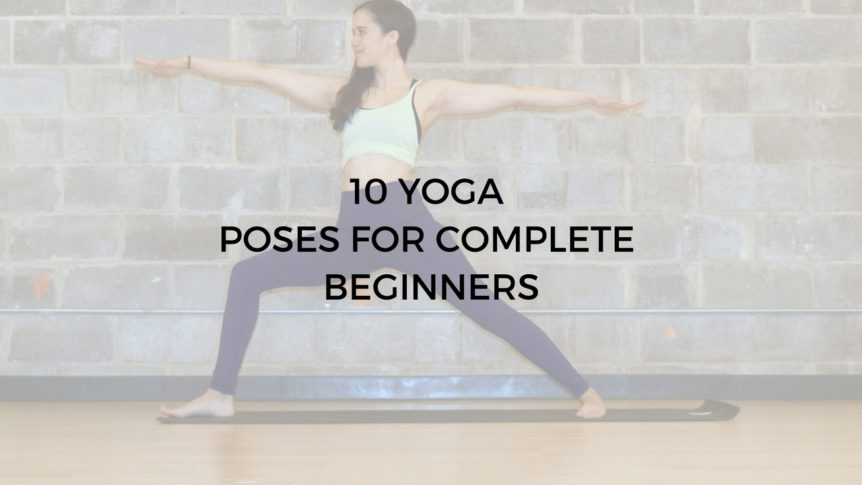 10 Yoga Poses For Complete Beginners - Argentina Rosado Yoga
