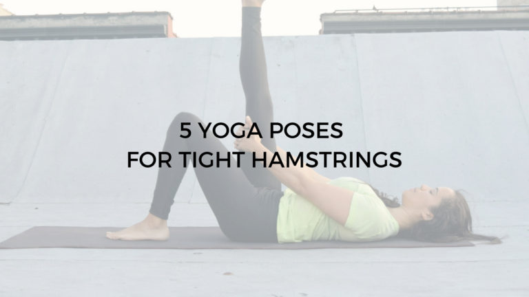 5 Yoga Poses For Tight Hamstrings – Argentina Rosado Yoga
