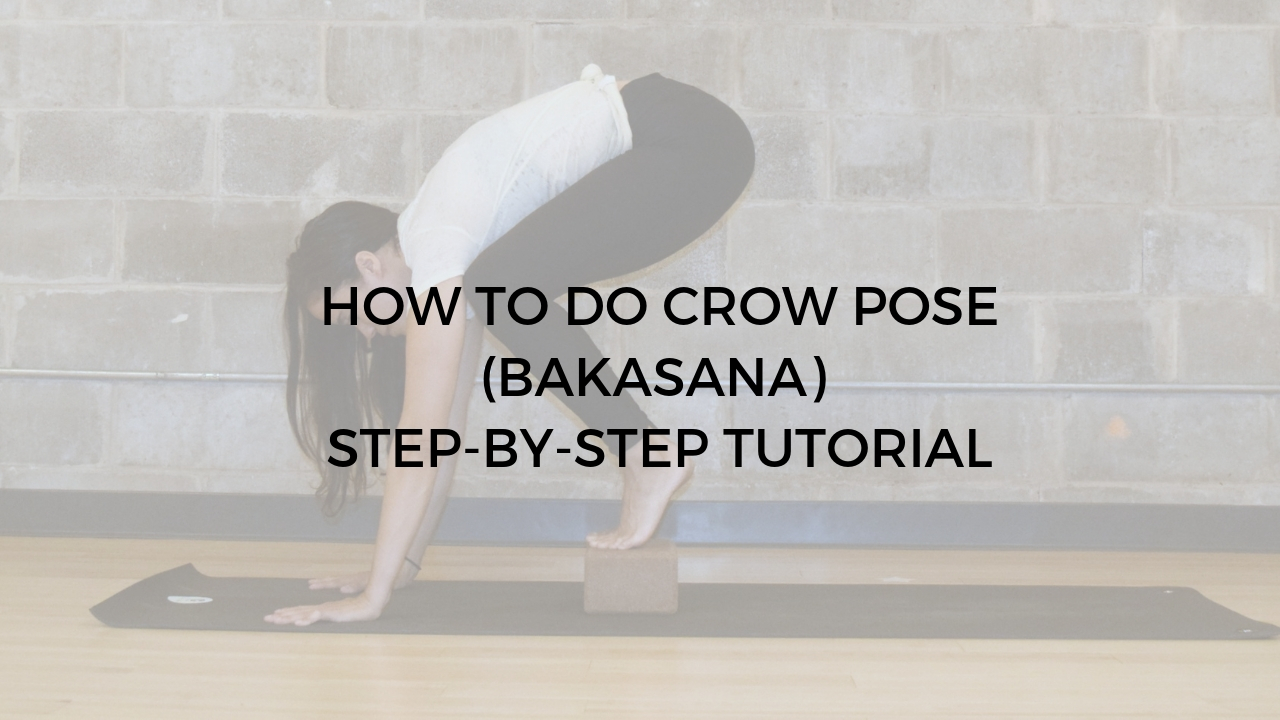 How To Do Crow Pose (Bakasana) – Step-by-Step Tutorial – Argentina Rosado Yoga