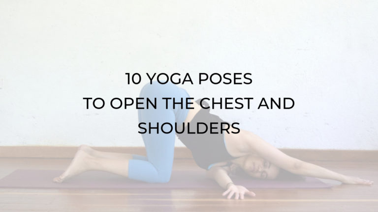 10 Yoga Poses To Open The Chest And Shoulders - Argentina Rosado Yoga